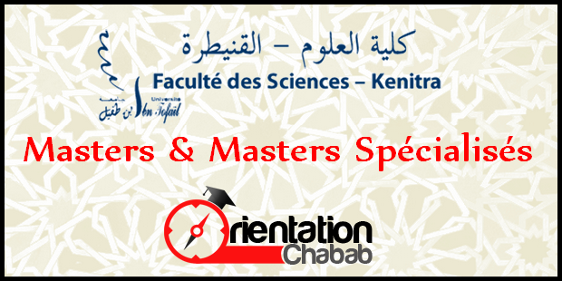 Masters et Masters Spécialisés à La Faculté des Sciences Kénitra 2018-2019